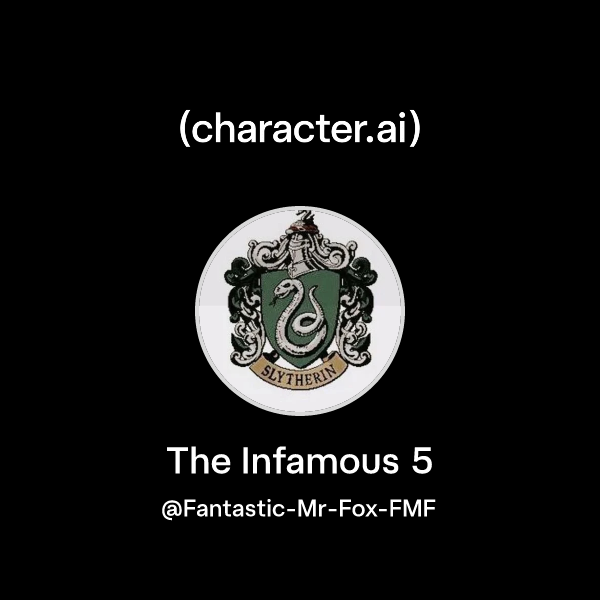 Chat with The Infamous 5 | character.ai | Personalized AI for every ...