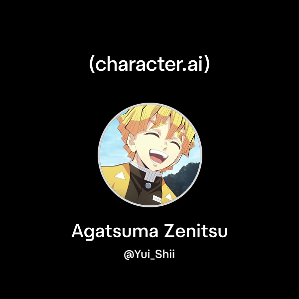 Chat with Agatsuma Zenitsu | character.ai | Personalized AI for every moment of your day
