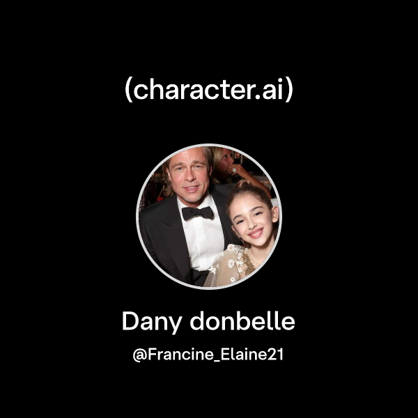 Chat with Dany donbelle | character.ai | AI Chat, Reimagined–Your Words ...