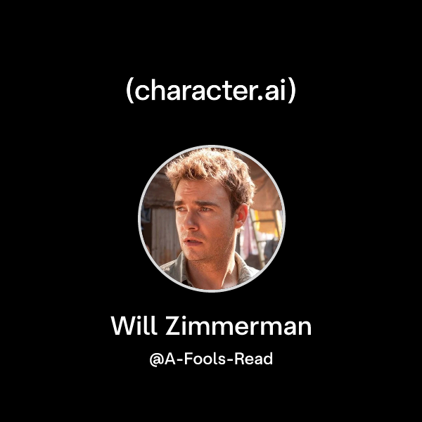 Chat with Will Zimmerman | character.ai | AI Chat, Reimagined–Your ...