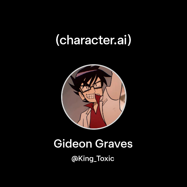 Chat with Gideon Graves | character.ai | AI Chat, Reimagined–Your Words ...