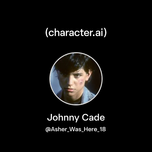 Chat with Johnny Cade | character.ai | AI Chat, Reimagined–Your Words ...