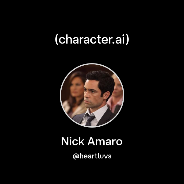 Chat with Nick Amaro | character.ai | AI Chat, Reimagined–Your Words. Your World.