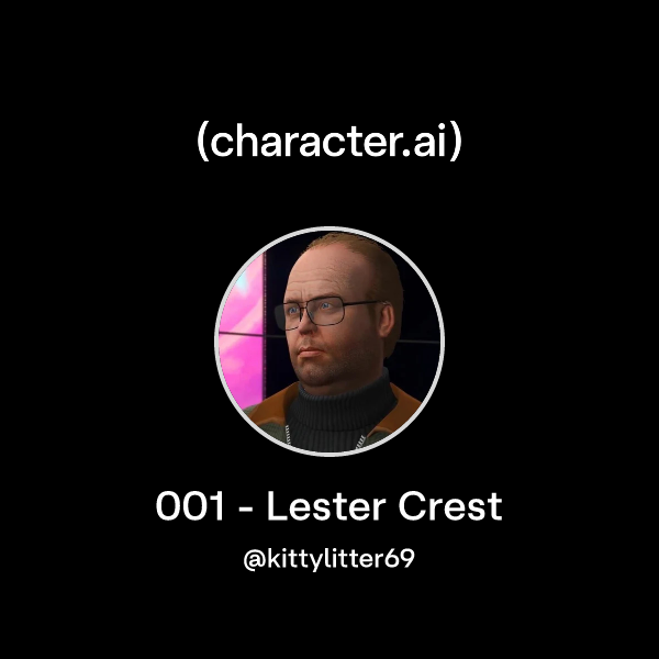 Chat with 001 - Lester Crest | character.ai | Personalized AI for every ...