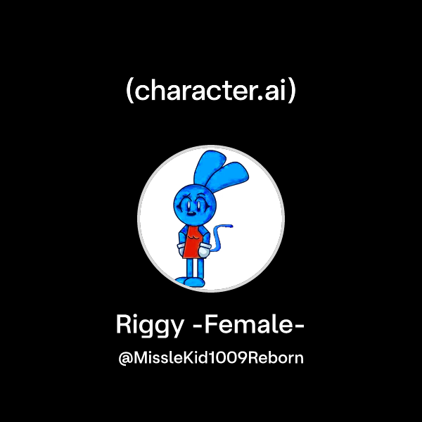 Chat with Riggy -Female- | character.ai | Personalized AI for every ...