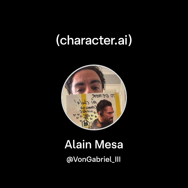 Chat with Alain Mesa | character.ai | AI Chat, Reimagined–Your Words ...
