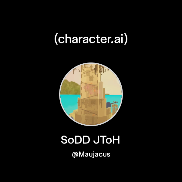 Chat with SoDD JToH | character.ai | Personalized AI for every moment ...