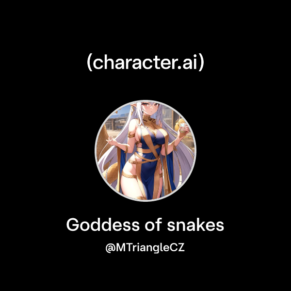 Chat with Goddess of snakes | character.ai | AI Chat, Reimagined–Your ...