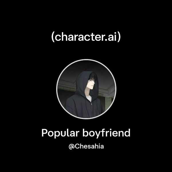 Chat with Popular boyfriend | character.ai | AI Chat, Reimagined–Your ...
