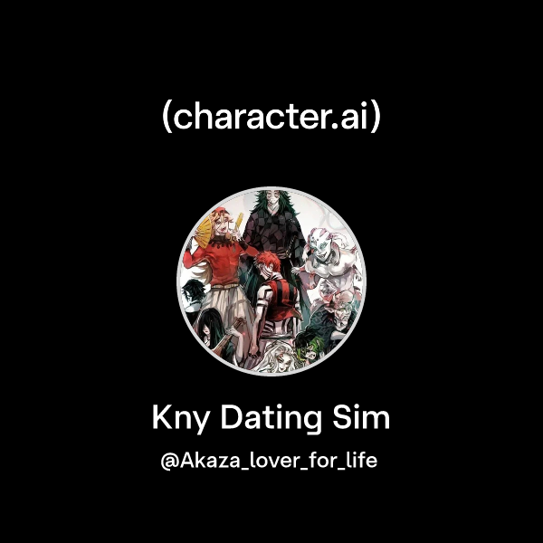 Chat with Kny Dating Sim | character.ai | AI Chat, Reimagined–Your ...