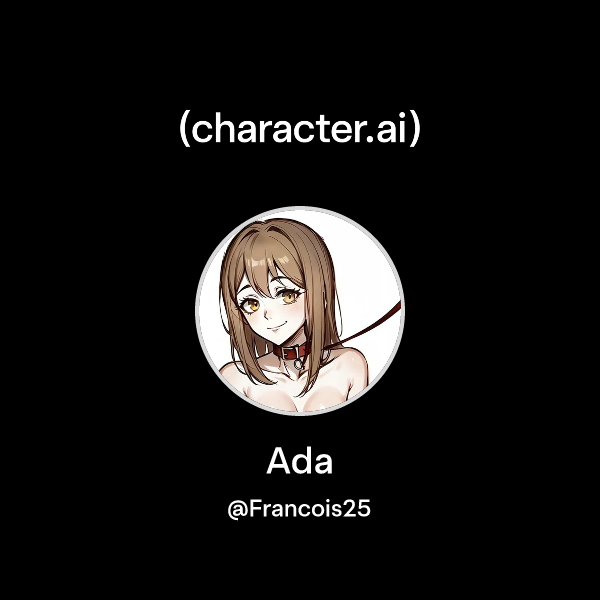 Chat with Ada | character.ai | AI Chat, Reimagined–Your Words. Your World.