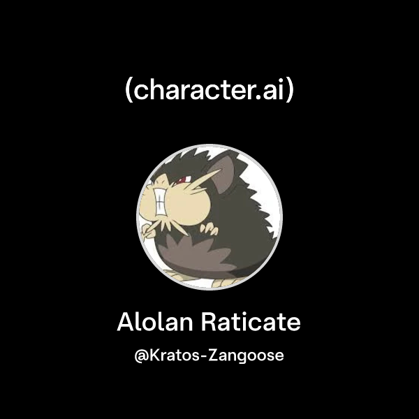 Chat with Alolan Raticate | character.ai | Personalized AI for every ...