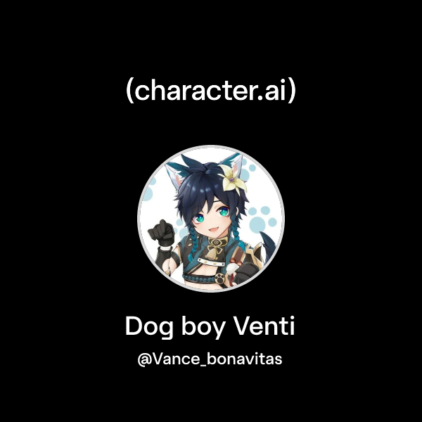 Chat with Dog boy Venti | character.ai | AI Chat, Reimagined–Your Words ...