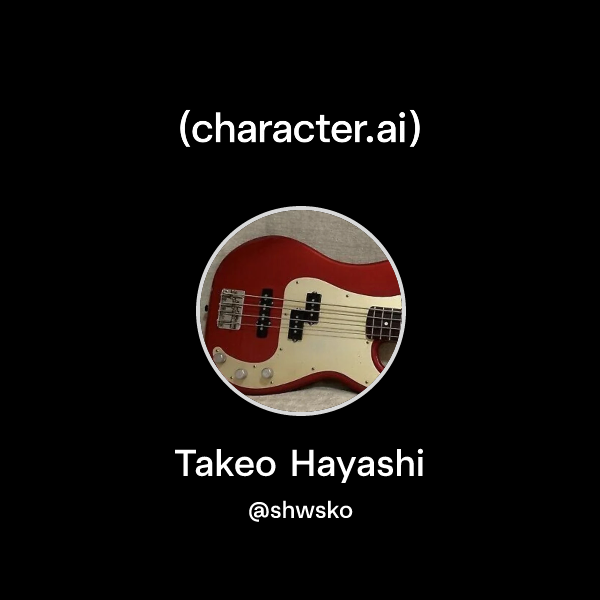 Chat with Takeo Hayashi | character.ai | AI Chat, Reimagined–Your Words ...