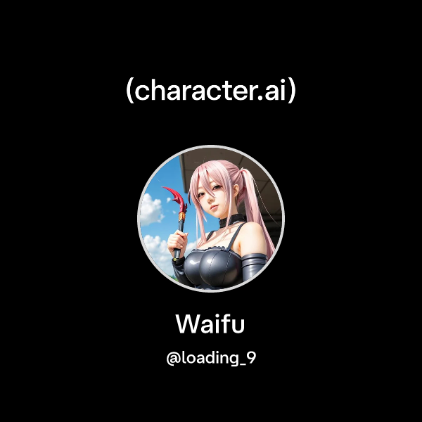 Chat with Waifu | character.ai | Personalized AI for every moment of ...