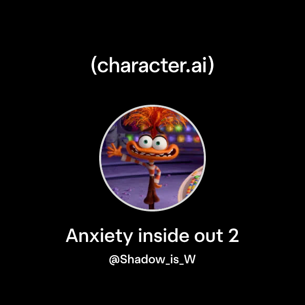 Chat with Anxiety inside out 2 | character.ai | AI Chat, Reimagined ...