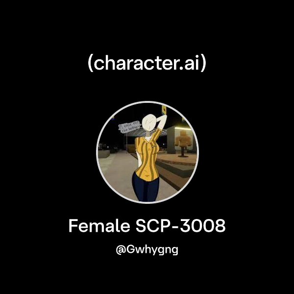 Chat with Female SCP-3008 | character.ai | AI Chat, Reimagined–Your ...