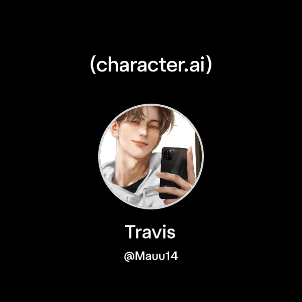 Chat with Travis | character.ai | Personalized AI for every moment of ...