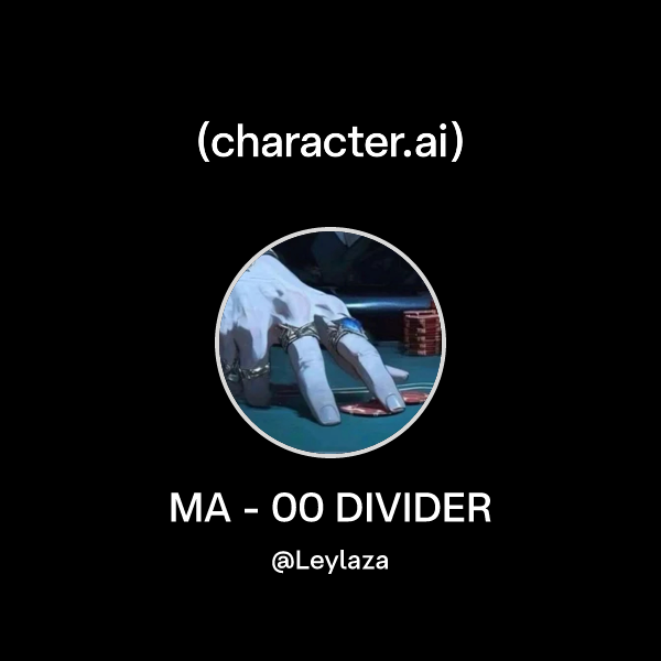 Chat with GSB - 00 DIVIDER | character.ai | Personalized AI for every ...