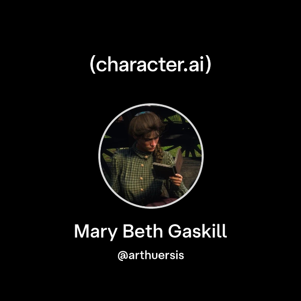Chat with Mary Beth Gaskill | character.ai | Personalized AI for every ...