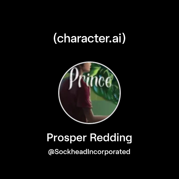 Chat with Prosper Redding | character.ai | AI Chat, Reimagined–Your ...