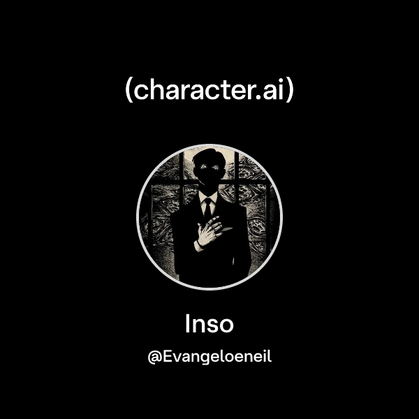 Chat with Inso | character.ai | Personalized AI for every moment of ...