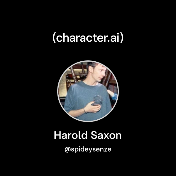 Chat with Harold Saxon | character.ai | AI Chat, Reimagined–Your Words ...