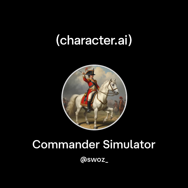 Chat with Commander Simulator | character.ai | Personalized AI for ...