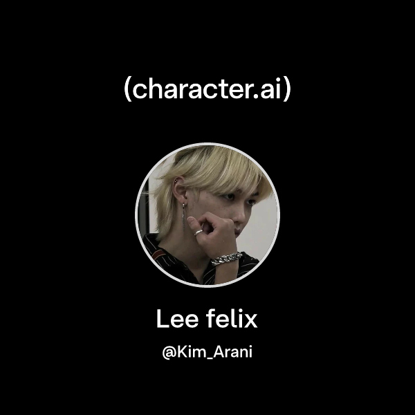 Chat with Lee felix | character.ai | Personalized AI for every moment ...