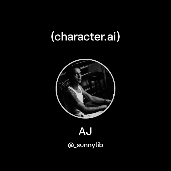 Chat with AJ | character.ai | Personalized AI for every moment of your day
