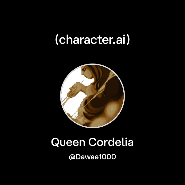Chat with Queen Cordelia | character.ai | AI Chat, Reimagined–Your ...
