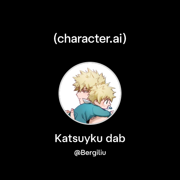 Chat with Katsuyku dab | character.ai | AI Chat, Reimagined–Your Words ...