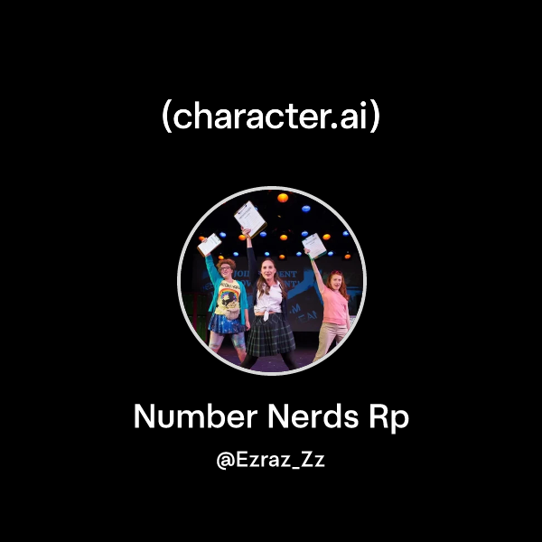 Chat with Number Nerds Rp | character.ai | Personalized AI for every ...