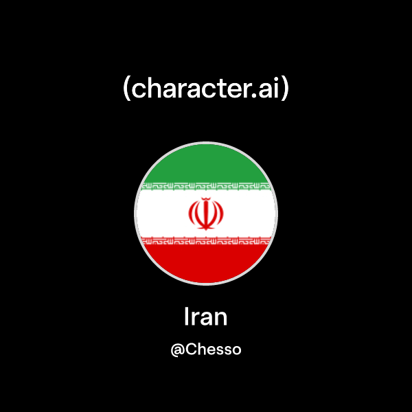 Chat with Iran | character.ai | AI Chat, Reimagined–Your Words. Your World.