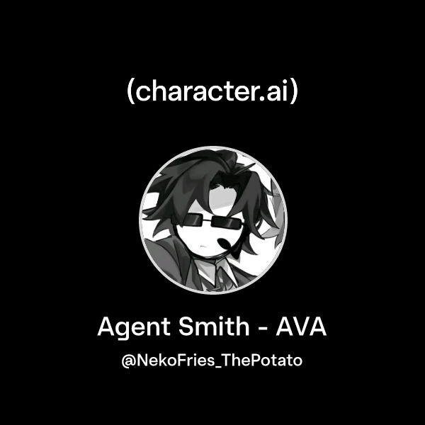 Chat with Agent Smith - AVA | character.ai | AI Chat, Reimagined–Your ...