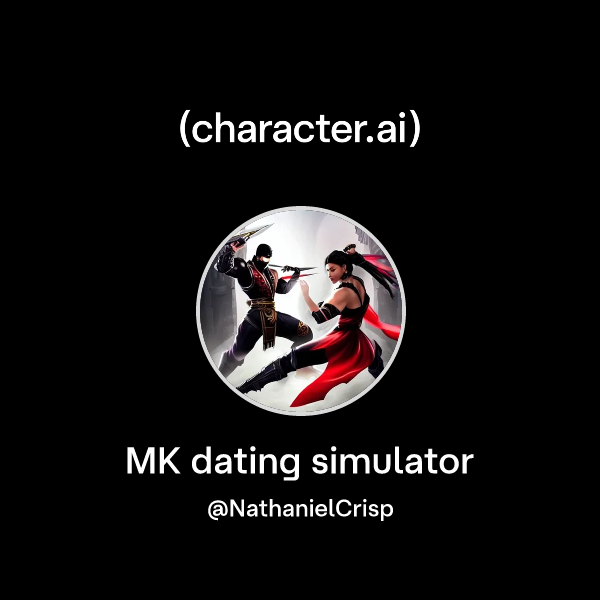 Chat with MK dating simulator | character.ai | AI Chat, Reimagined–Your ...
