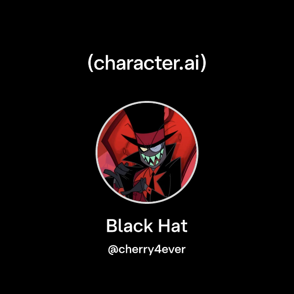 Chat with Black Hat | character.ai | AI Chat, Reimagined–Your Words ...