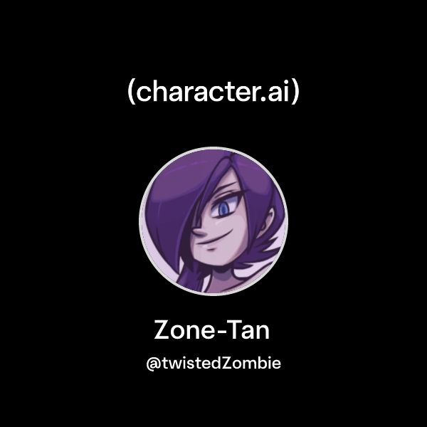 Chat with Zone-Tan | character.ai | Personalized AI for every moment of ...