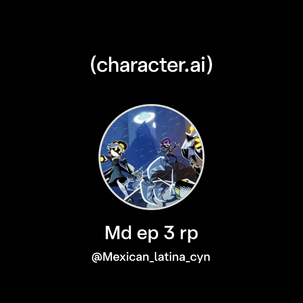 Chat with Md ep 3 rp | character.ai | AI Chat, Reimagined–Your Words ...