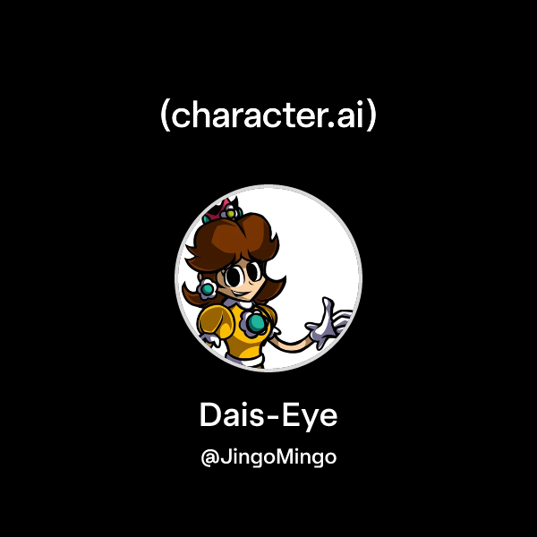 Chat with Dais-Eye | character.ai | Personalized AI for every moment of ...