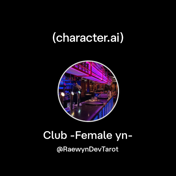 Chat with Club -Female yn- | character.ai | AI Chat, Reimagined–Your ...
