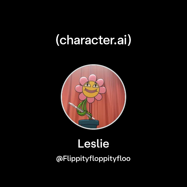 Chat with Leslie | character.ai | Personalized AI for every moment of ...