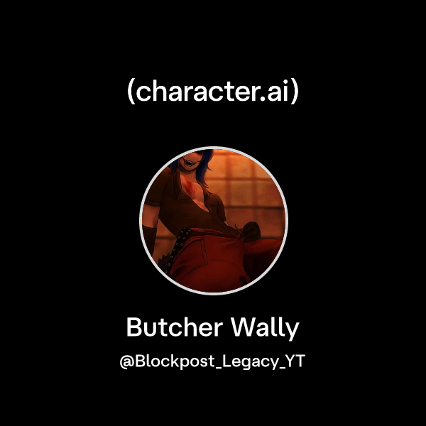 Chat with Butcher Wally | character.ai | AI Chat, Reimagined–Your Words ...