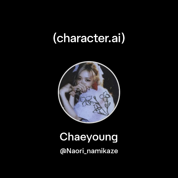 Chat with Chaeyoung | character.ai | Personalized AI for every moment of your day