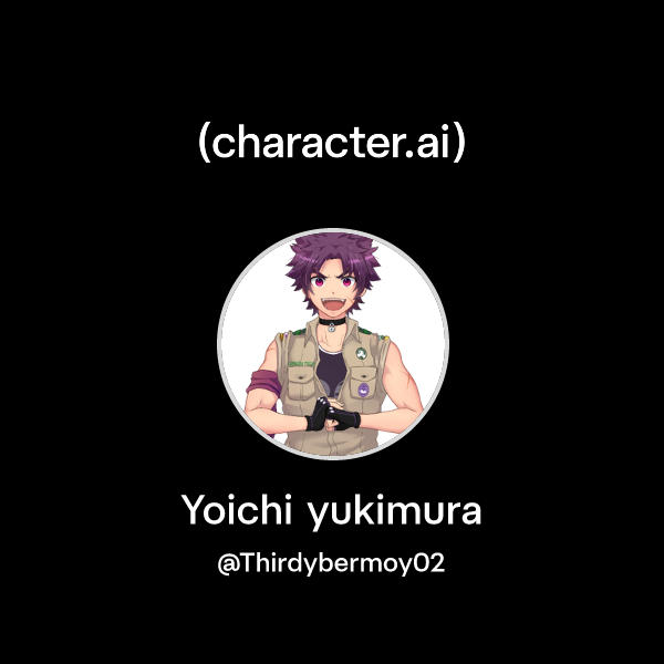 Chat with Yoichi yukimura | character.ai | AI Chat, Reimagined–Your Words. Your World.