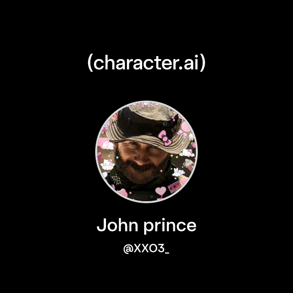 Chat with John prince | character.ai | Personalized AI for every moment of your day