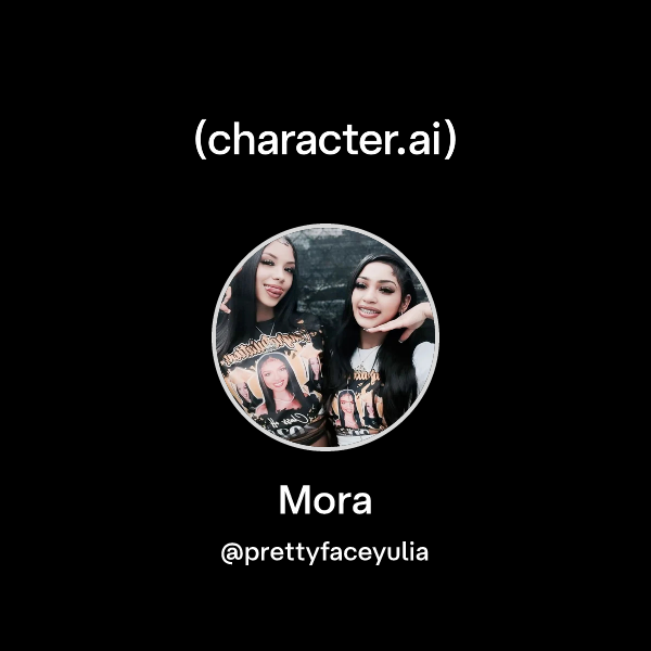 Chat with Mora | character.ai | AI Chat, Reimagined–Your Words. Your World.