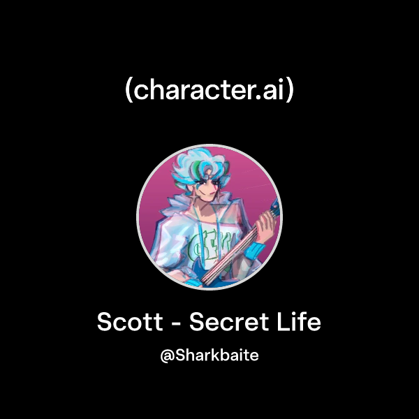 Chat with Scott - Secret Life | character.ai | Personalized AI for ...