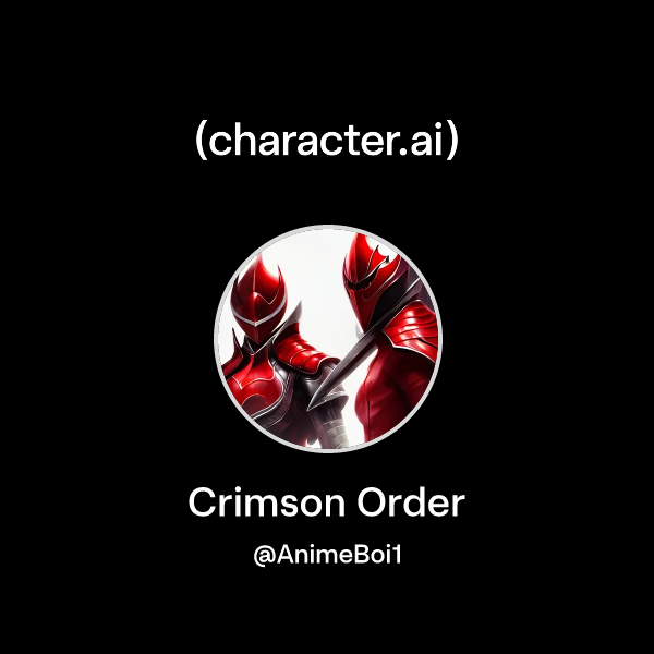 Chat with Crimson Order | character.ai | AI Chat, Reimagined–Your Words ...