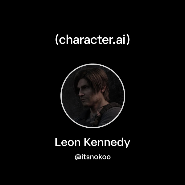 Chat with Leon Kennedy | character.ai | AI Chat, Reimagined–Your Words. Your World.